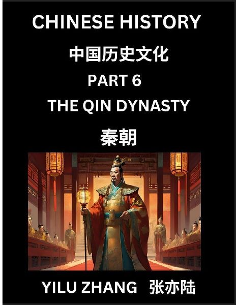 Chinese History (Part 6) - Qin Dynasty, Guide to Self-Learn, Easy ...